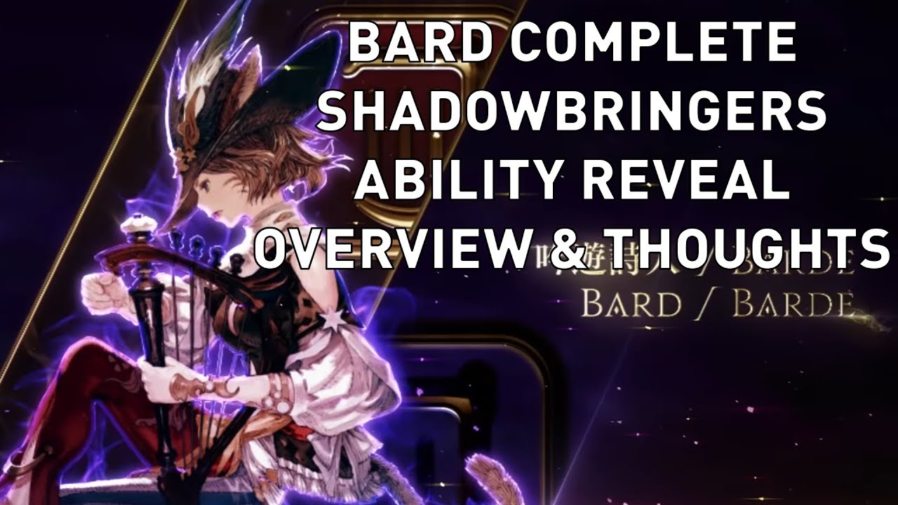 FFXIV: Bard COMPLETE Shadowbringers Ability Reveal Overview & Thoughts ...