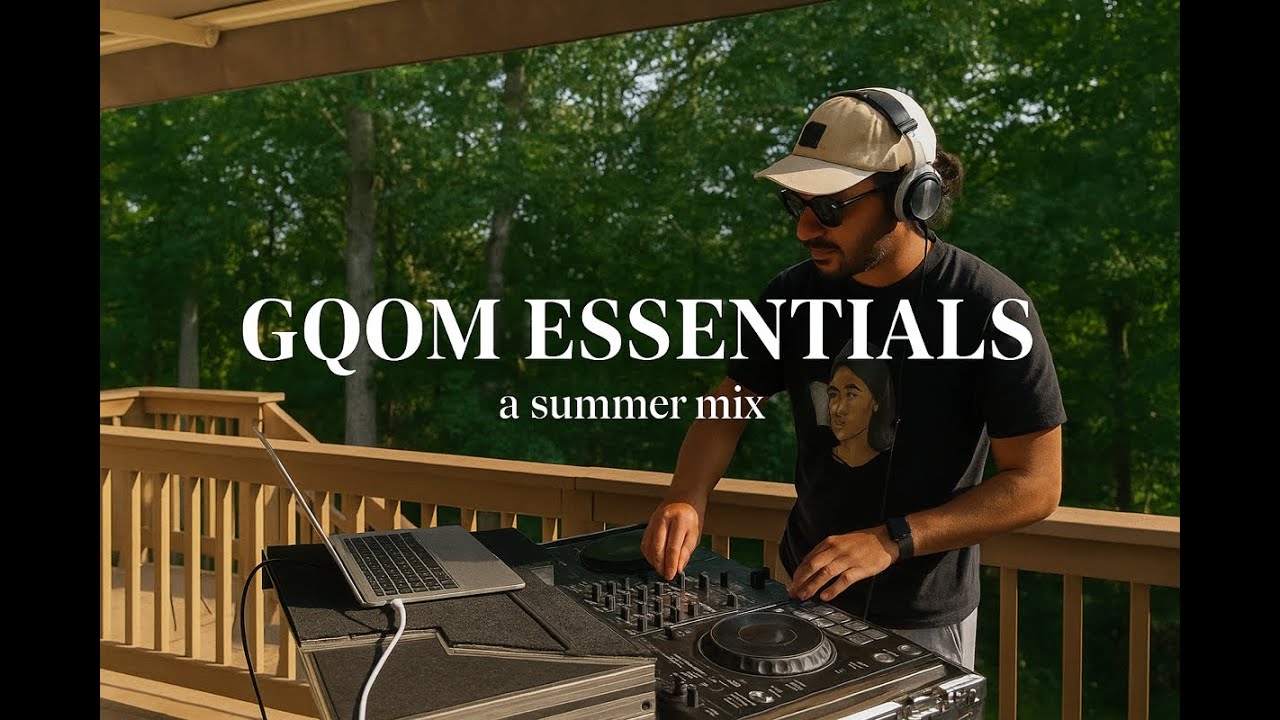 2025 GQOM ESSENTIALS SUMMER MIX (Dlala Thukzin, DJ Tira, DJ Maphorisa ...