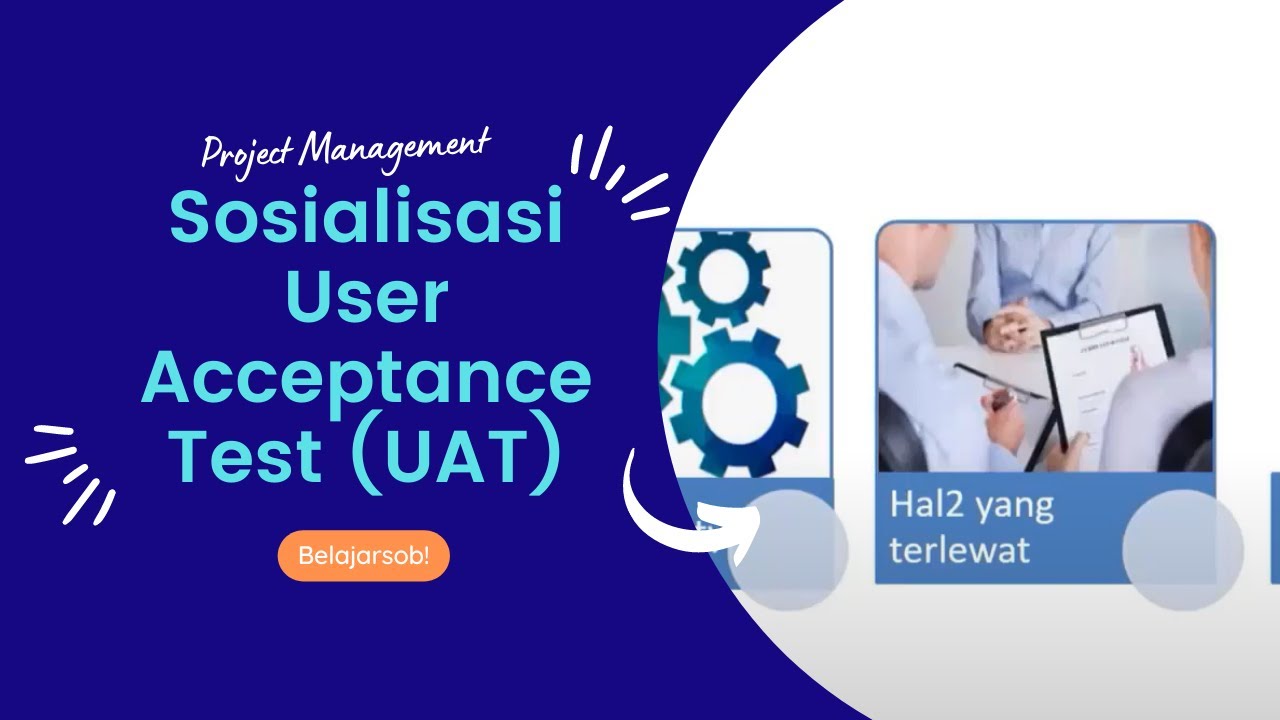 Sosialisasi User Acceptance Test, UAT, Pengujian Penerimaan Pengguna ...