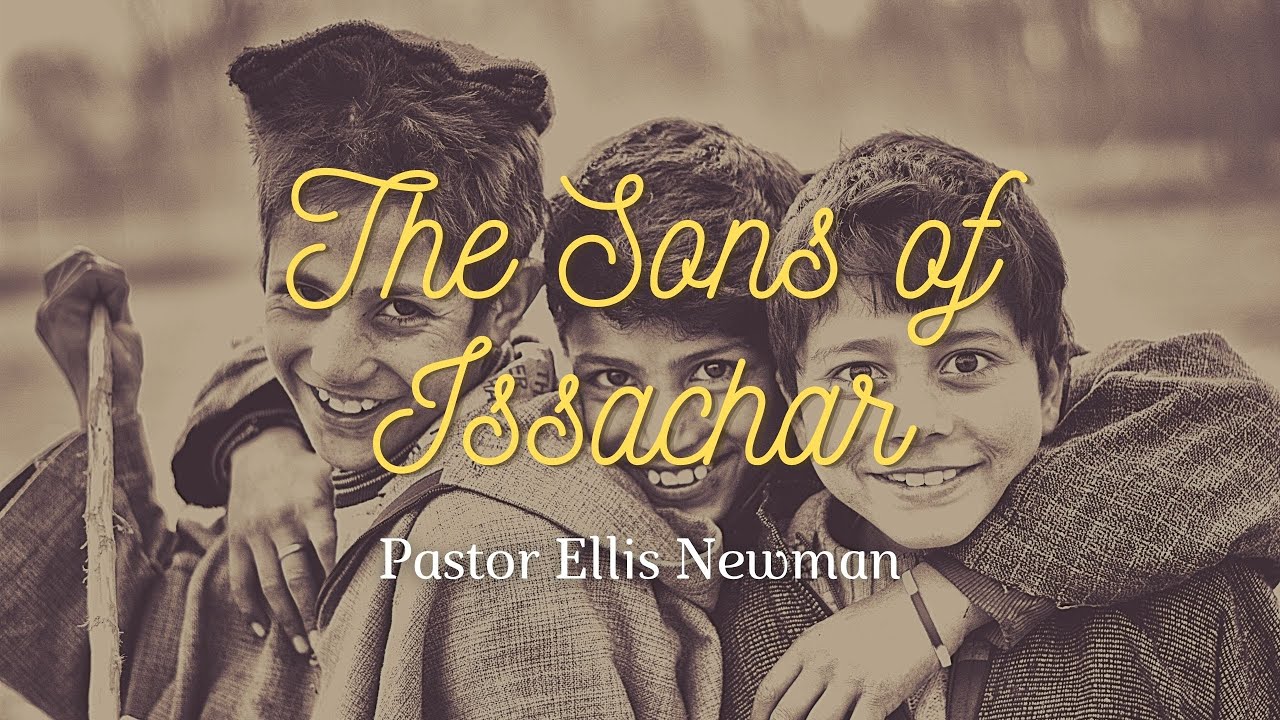 Sons of Issachar - Ps. Ellis Newman - YouTube