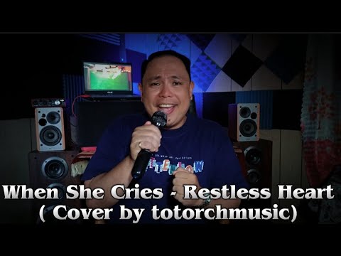 When She Cries - Restless Heart (Cover by totorchmusic) #music #love # ...
