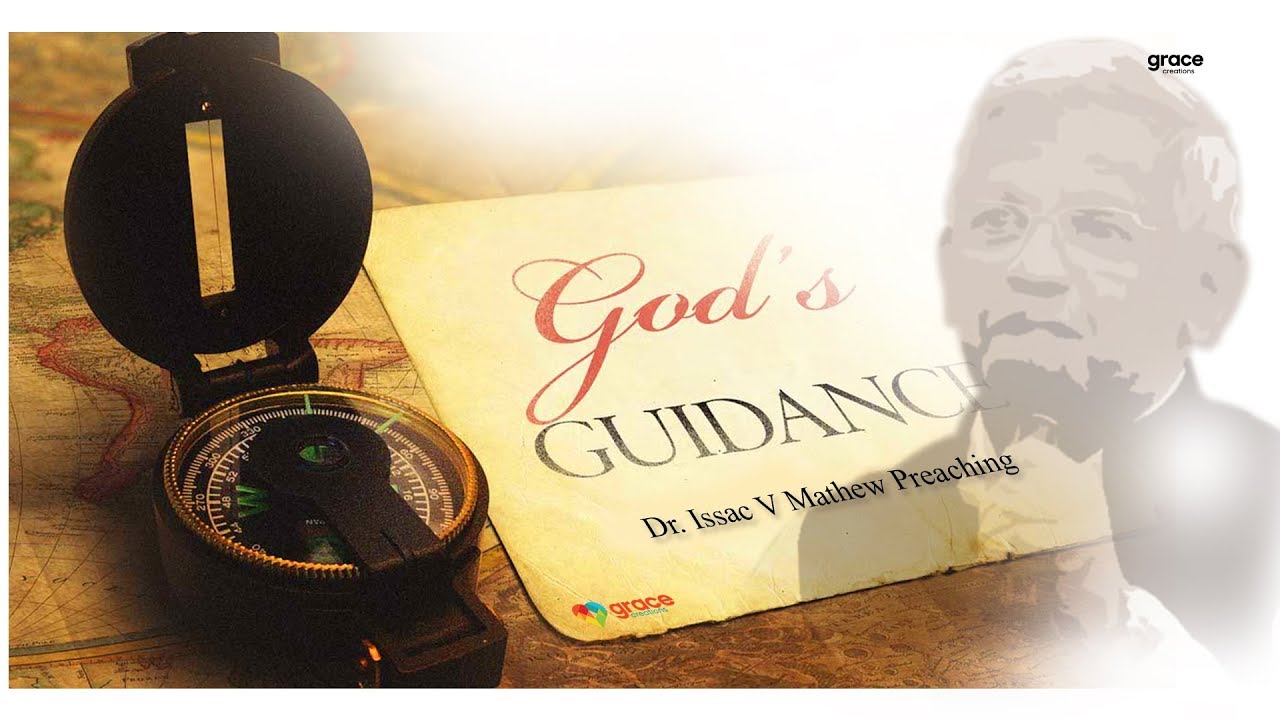 Gods Guidance - Dr Issac V Mathew - YouTube