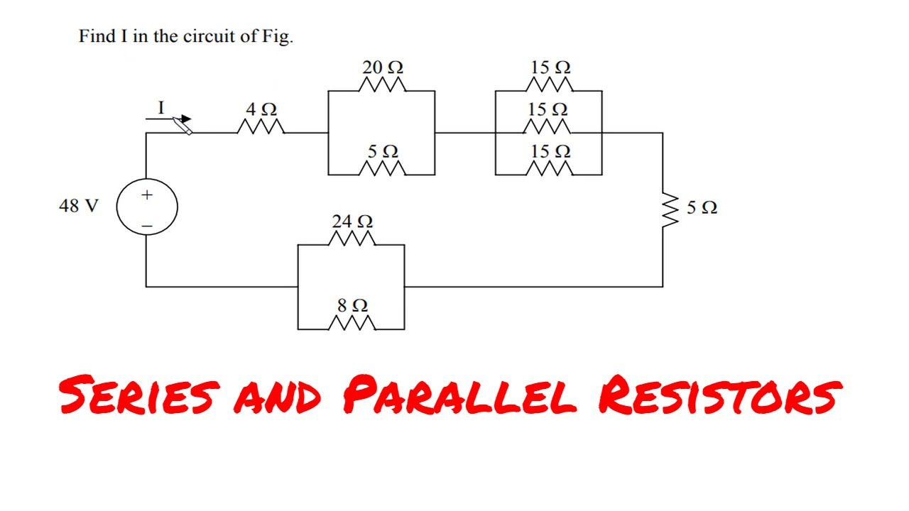 Series and Parallel Resistors : Find I in the circuit of Fig - YouTube