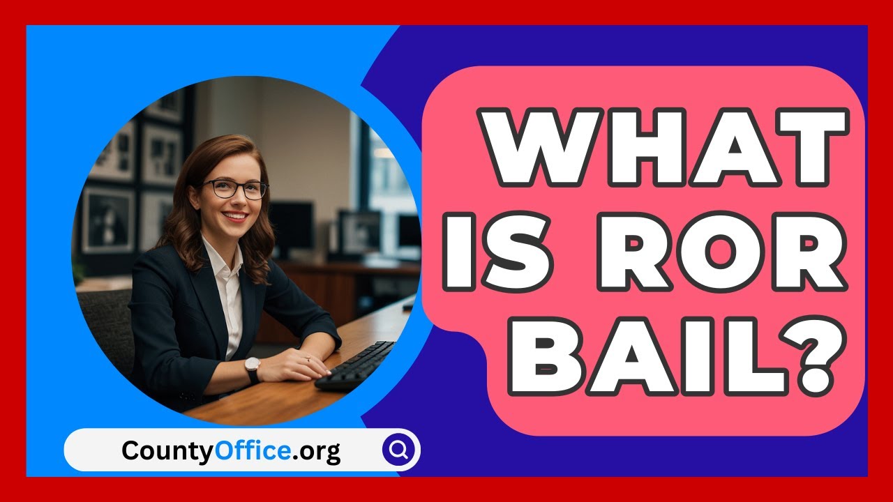 What Is ROR Bail? - CountyOffice.org - YouTube
