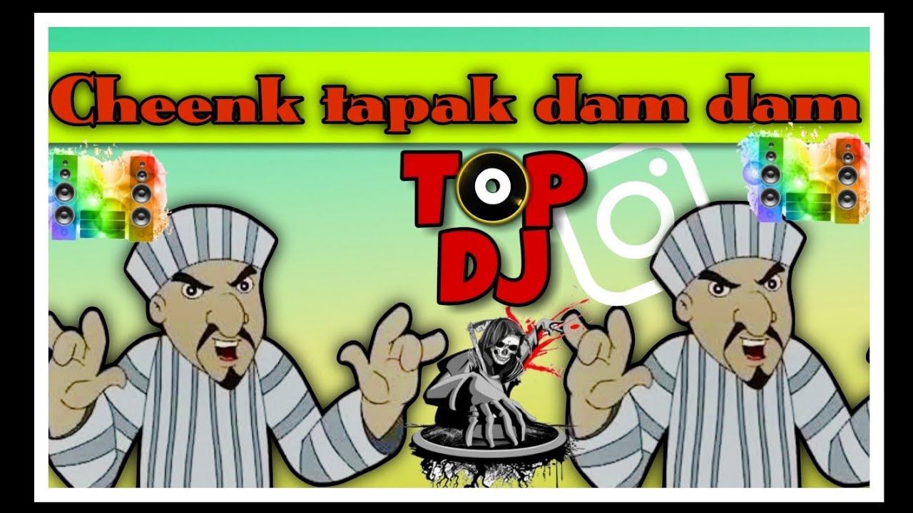Cheenk tapak dam dam song !! Dj dinu bhai remix 🎵 Instagram vrial dj ...