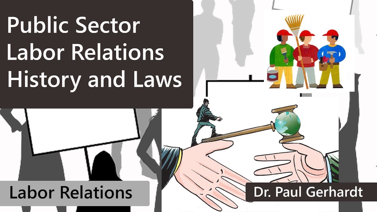Public Sector Labor Relations History And Laws - YouTube