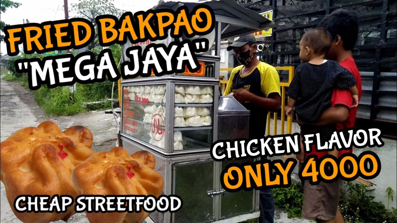 FRIED BAKPAO MEGA JAYA CHICKEN FLAVOR | Cheap Streetfood Only 4000 ...