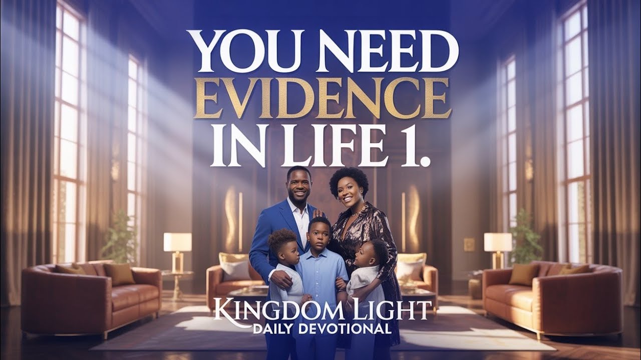 YOU NEED EVIDENCE IN LIFE. 28TH OCTOBER 2025 - YouTube