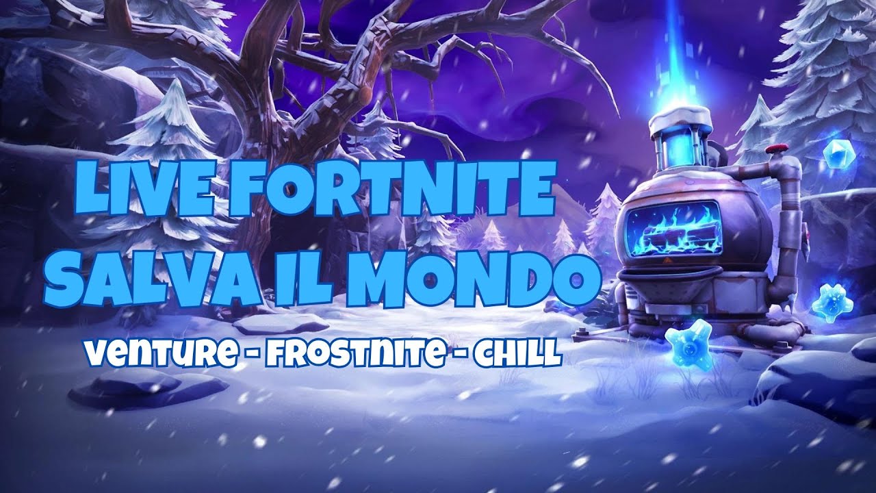 VENTURE 140 e MISSIONI ️ / STW LIVE Salva il Mondo Fortnite - YouTube