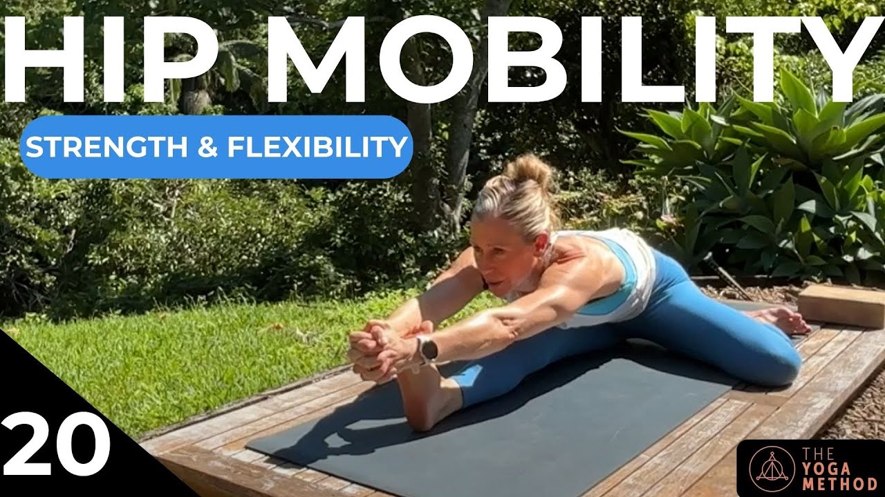 20-Min Hip Mobility Practice | Increase Strength, & Flexibility | THE YOGA METHOD - YouTube