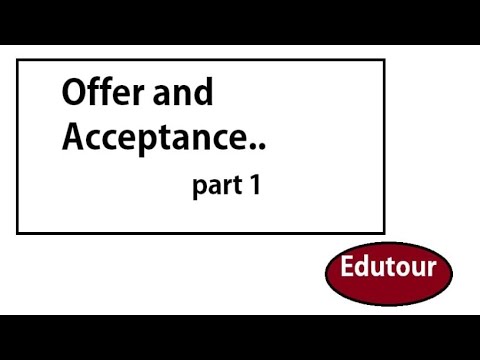 Offer and Acceptance - Part 1 (meaning of offer, types of offer ...