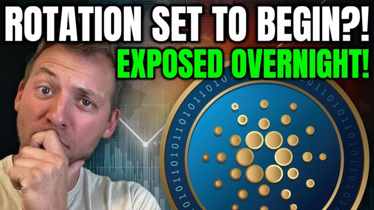 CARDANO ADA - ROTATION SET TO BEGIN?!! THIS WAS EXPOSED OVERNIGHT ...