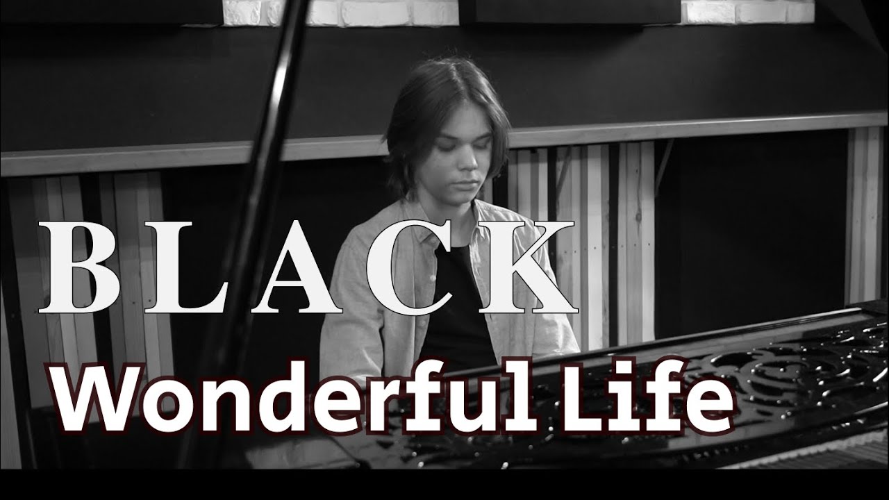 Black - Wonderful Life (Piano Cover by Adonis Tyler) - YouTube