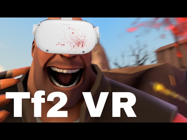 Virtual Reality Headset Tf2