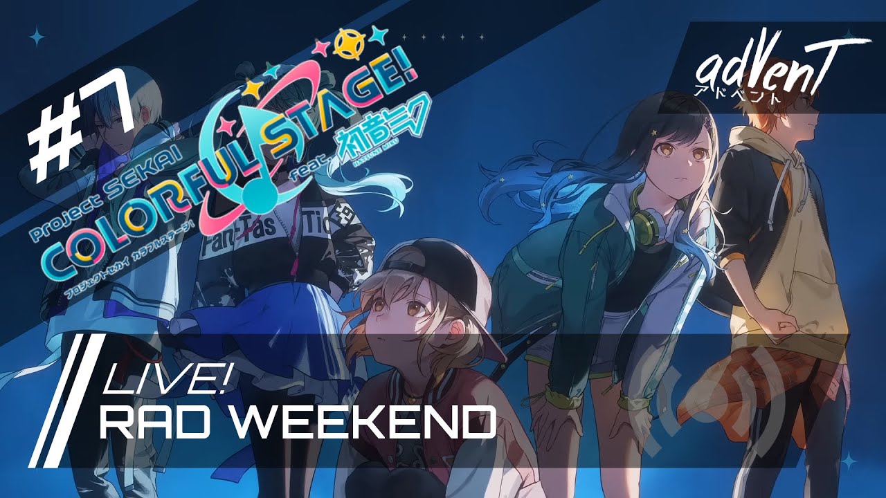 Project SEKAI | #7 - RAD WEEKEND - YouTube