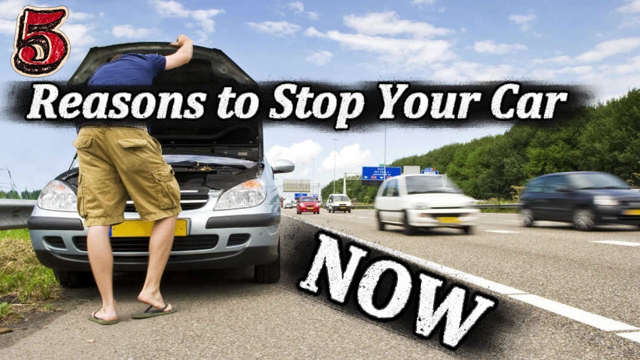 "Drive it ’til it breaks" ‽ - Five Reasons to Stop Your Car Immediately ...