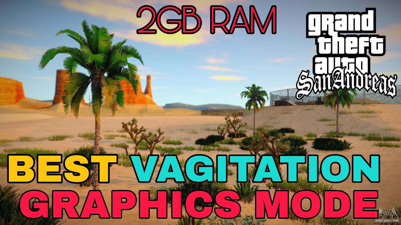 VEGETATION GRAPHIC MODE FOR GTA SAN ANDREAS | [2GB RAM] |GTA SAN ...