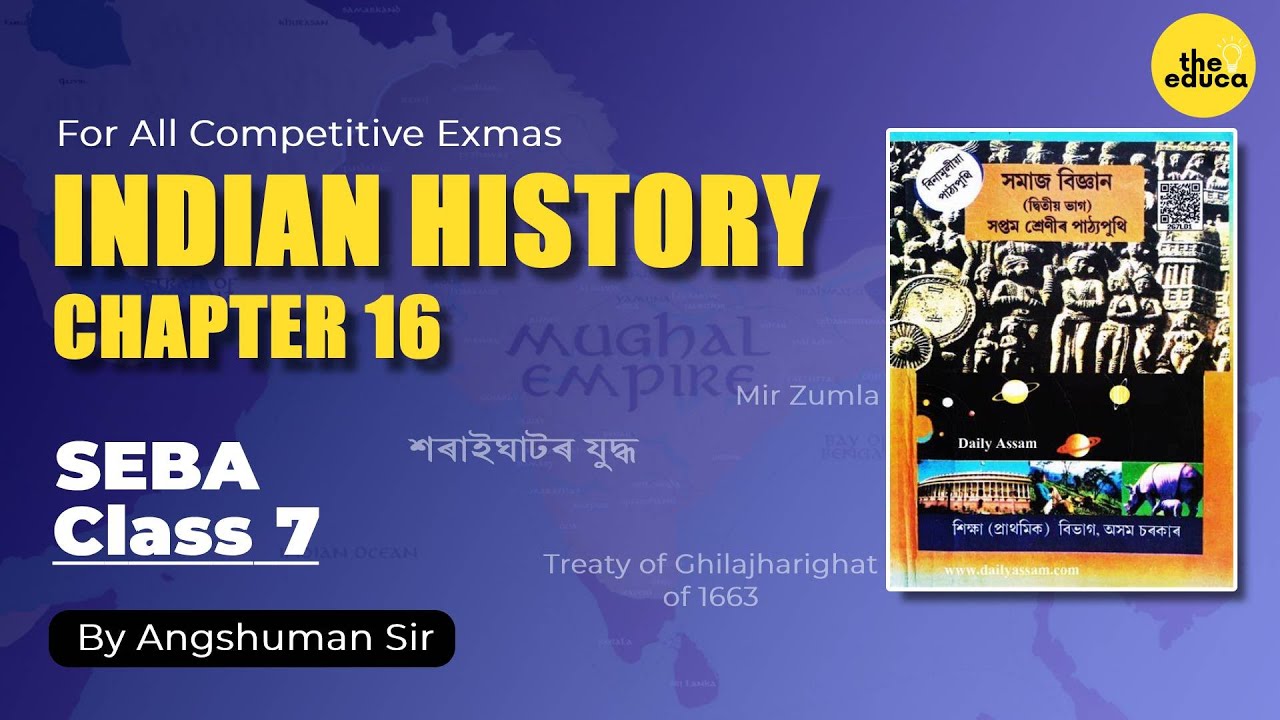 SEBA Class 7 | Chapter 16 | Indian History for Assam Competitive Exams ...
