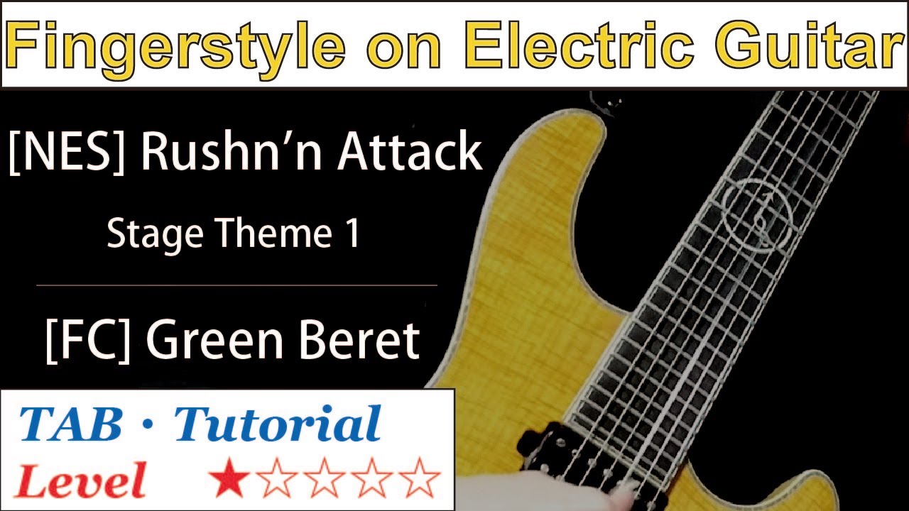 【Fingerstyle on Electric Guitar】 Rush 'n Attack [NES] - Stage Theme 1 ...