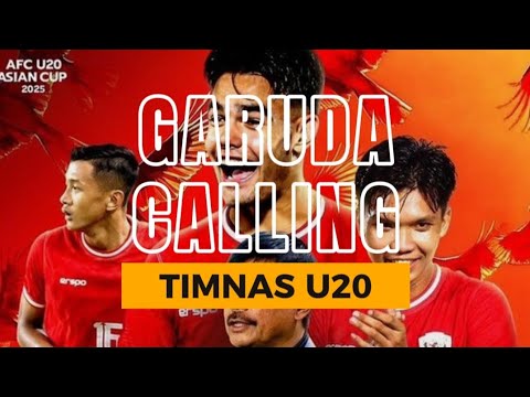 GARUDA CALLING | TIMNAS U20 | PIALA ASIA U20 CHINA 2025 - YouTube