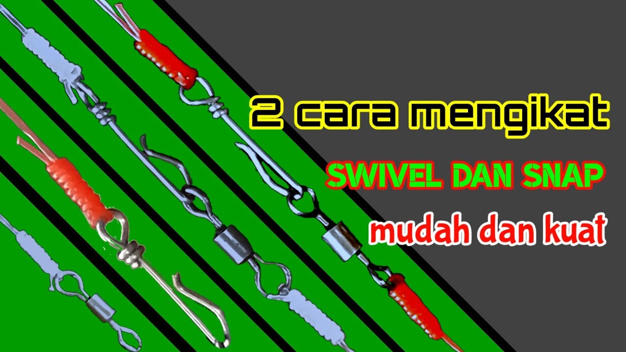 2 cara mengikat kili kili dan snap pancing - hepi fishing - YouTube