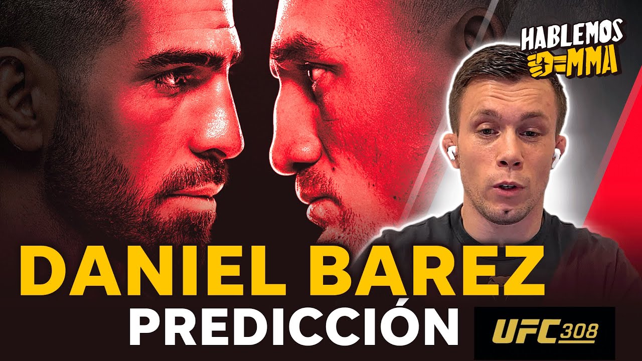 Daniel Barez da PREDICCIÓN para UFC 308: Topuria vs Holloway ...