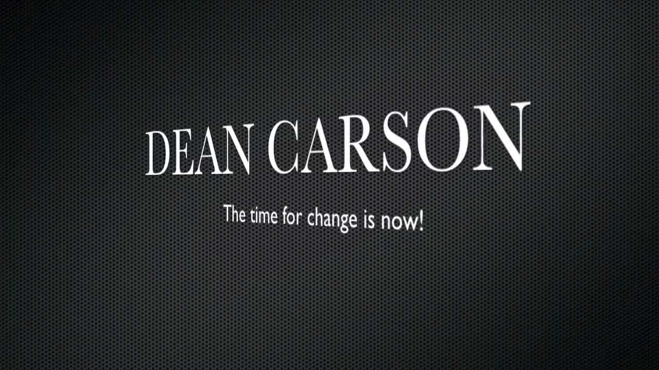 Vote for Dean Carson - YouTube