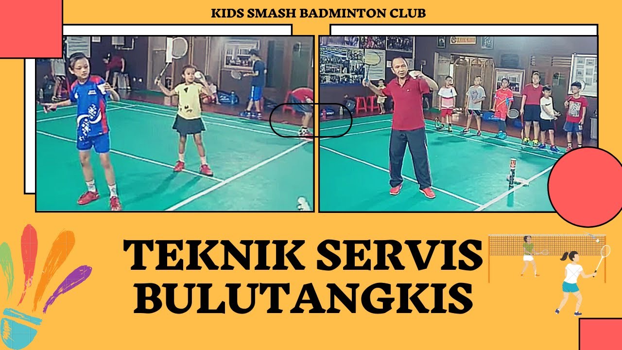 Teknik Dasar Servis Bulutangkis | Latihan Servis Untuk Anak Anak | Kids ...