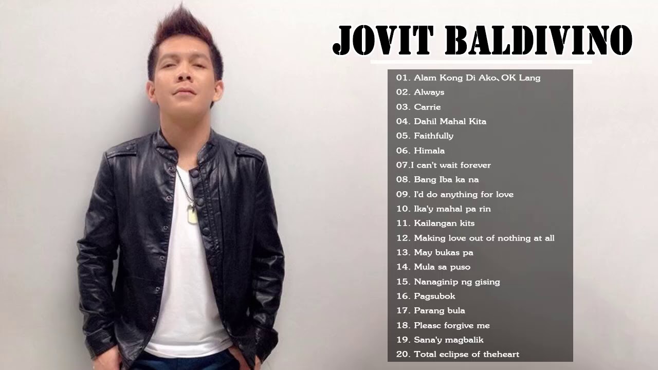 JOVIT BALDIVINO GREATEST HITS NON STOP JOVIT BALDIVINO TAGALOG LOVE ...