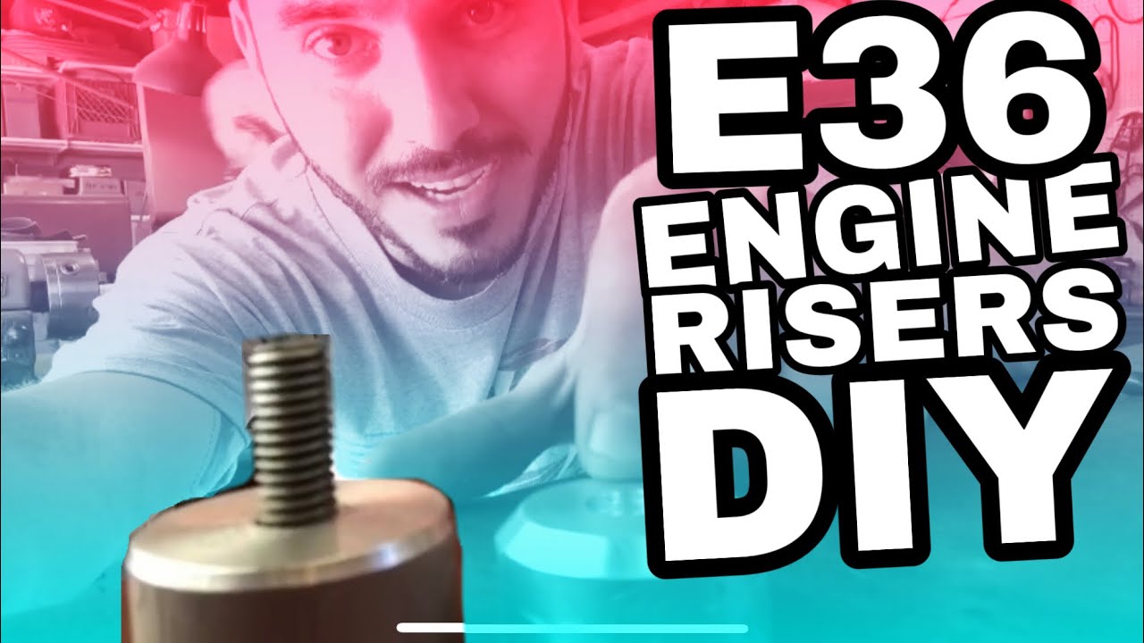 E36 E46 Engine risers DIY - YouTube