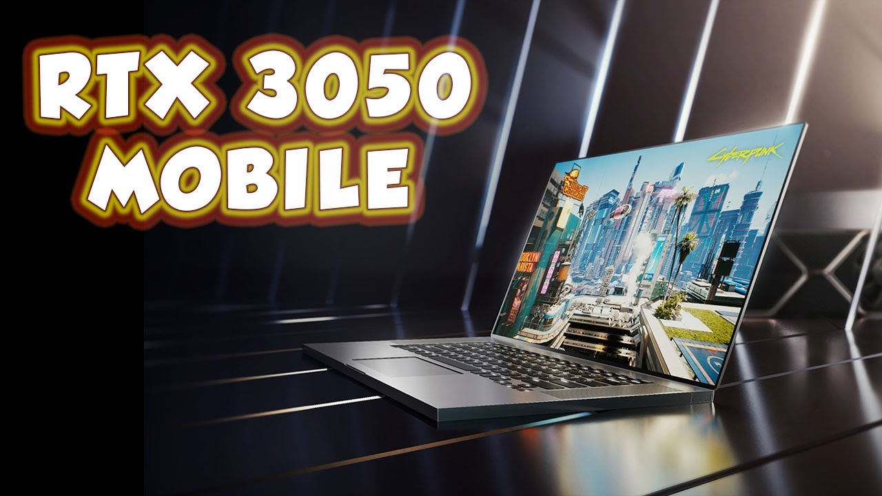 NUEVA RTX 3050 MOBILE PARA PORTÁTILES | ESPECIFICACIONES | GAMA BAJA ...