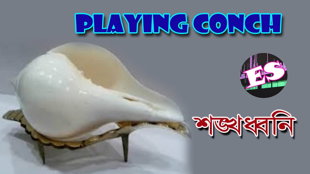 Playing Conch I Effective Sounds - YouTube