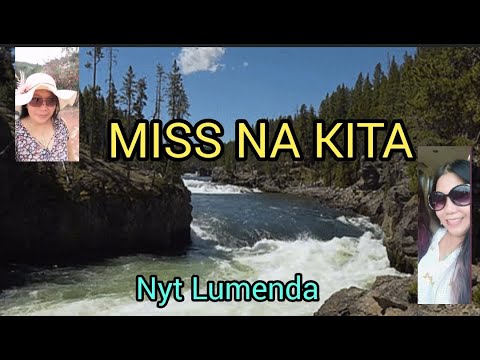 MISS NA KITA- NYT LUMENDA|LYRICS #lumangtugtugin#mgamusikangkaysarapbalikan#opmtrendengpamataypuso.