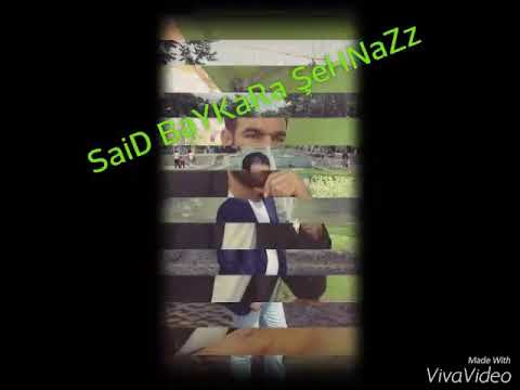 Said baykara  ŞEHNAZ