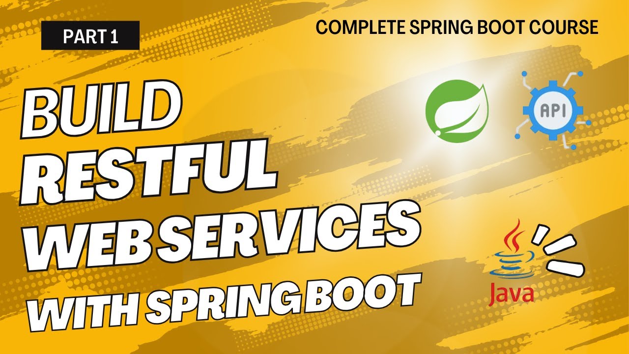Build Java REST Web Services with Spring Boot | Step by Step Tutorial ...