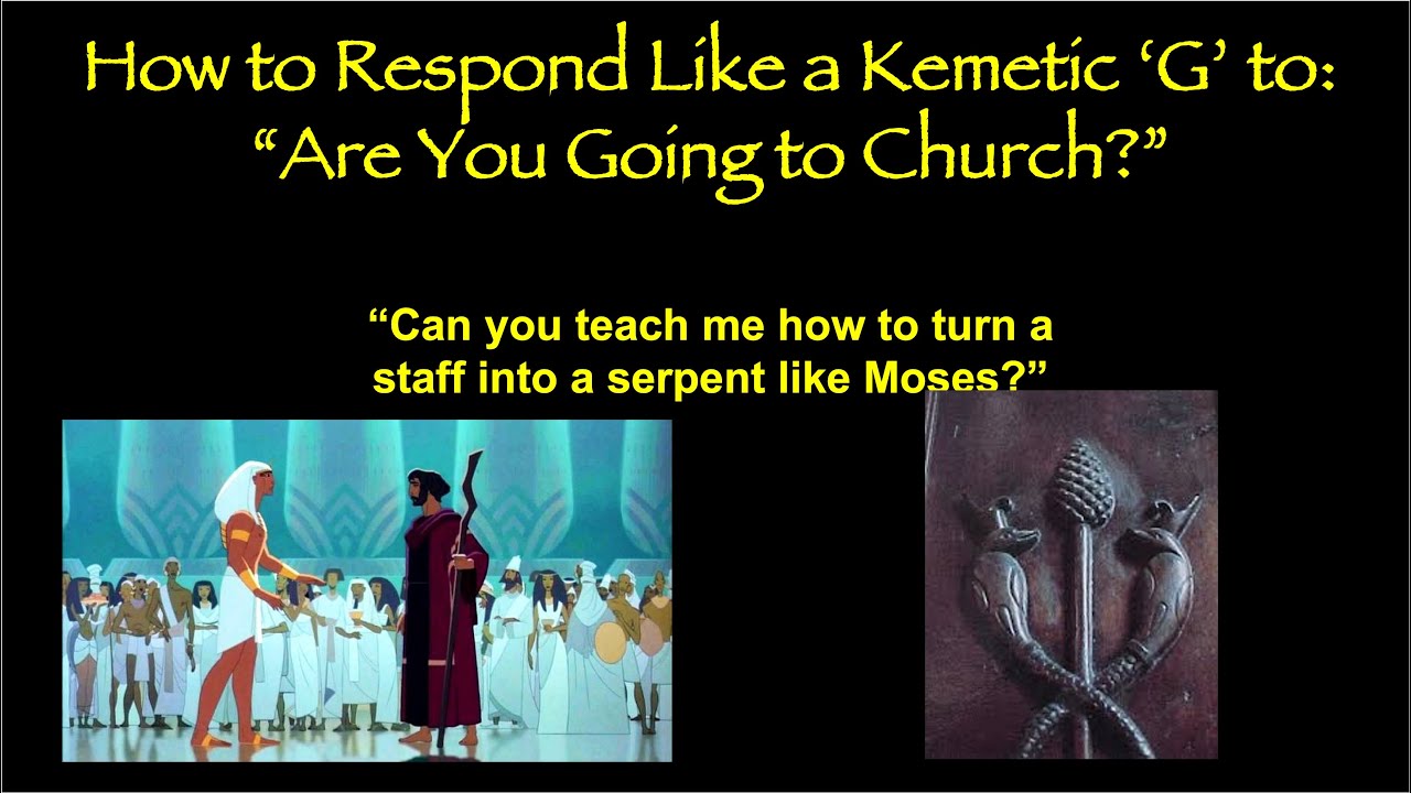 How to Respond Like a Kemetic ‘G’ to: “Are You Going to Church?” - YouTube