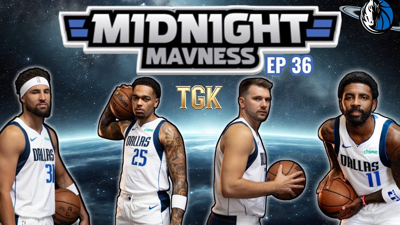 Mavs Media Week Breakdown | Midnight Mavness Ep 36 | Dallas Mavericks ...