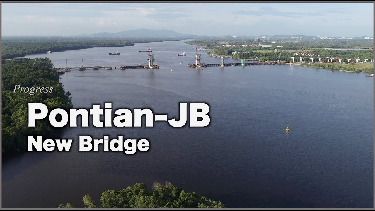 Pontian-Johor Bahru New Bridge is Progressing Fast (Nov 2020) - YouTube