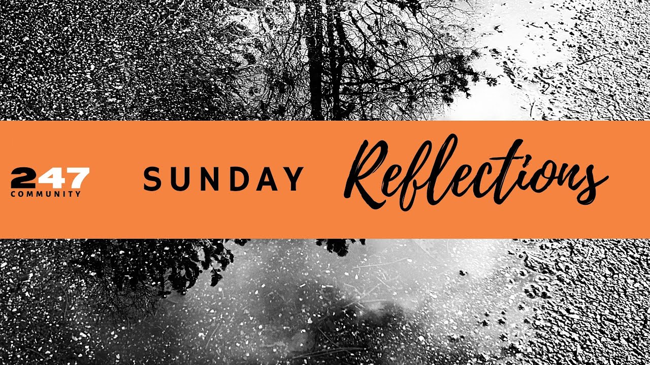 Sunday Reflections 5 - YouTube