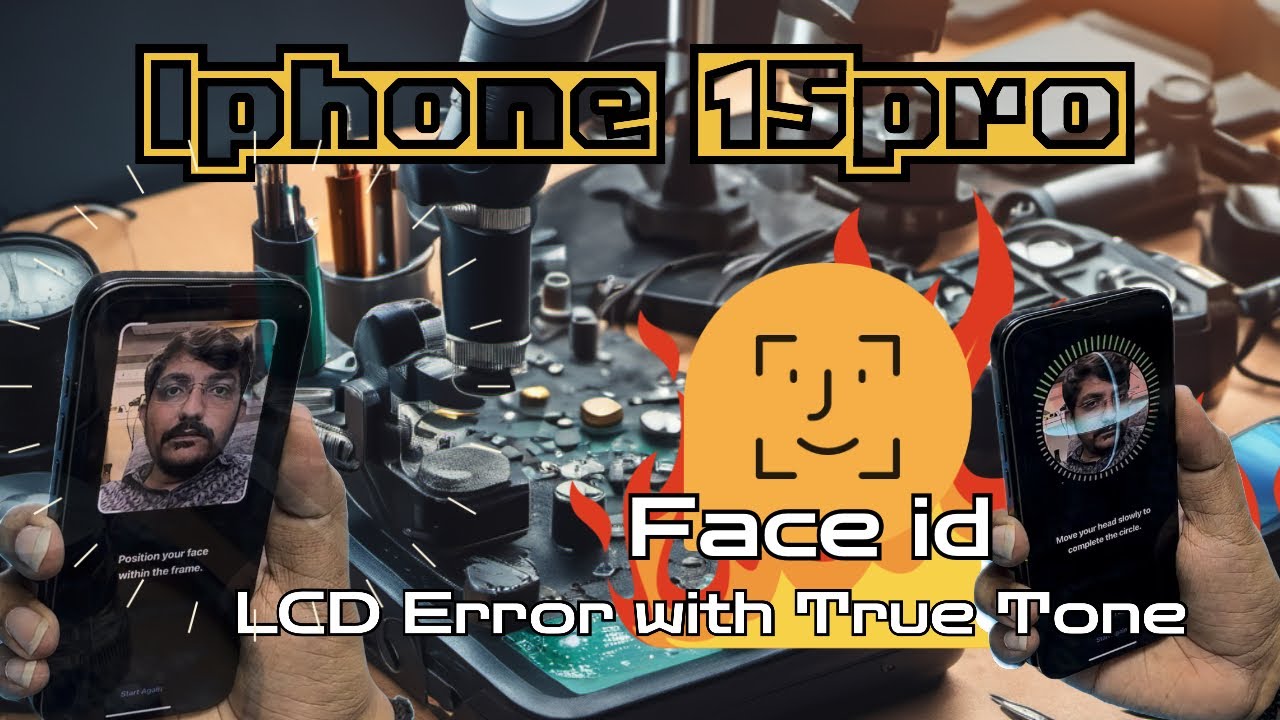 iPhone 15 Pro Face ID Fix: Repairing Broken LCD & Overcoming ‘Not ...