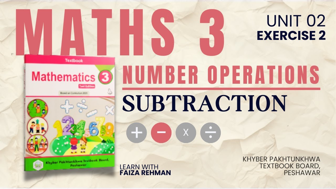 Ex No. 2 | Unit 2 | Subtraction | Number Operations | Maths Class 3 ...