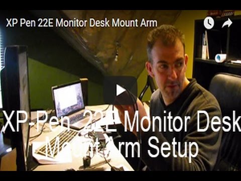XP Pen 22E Monitor Desk Mount Arm - YouTube
