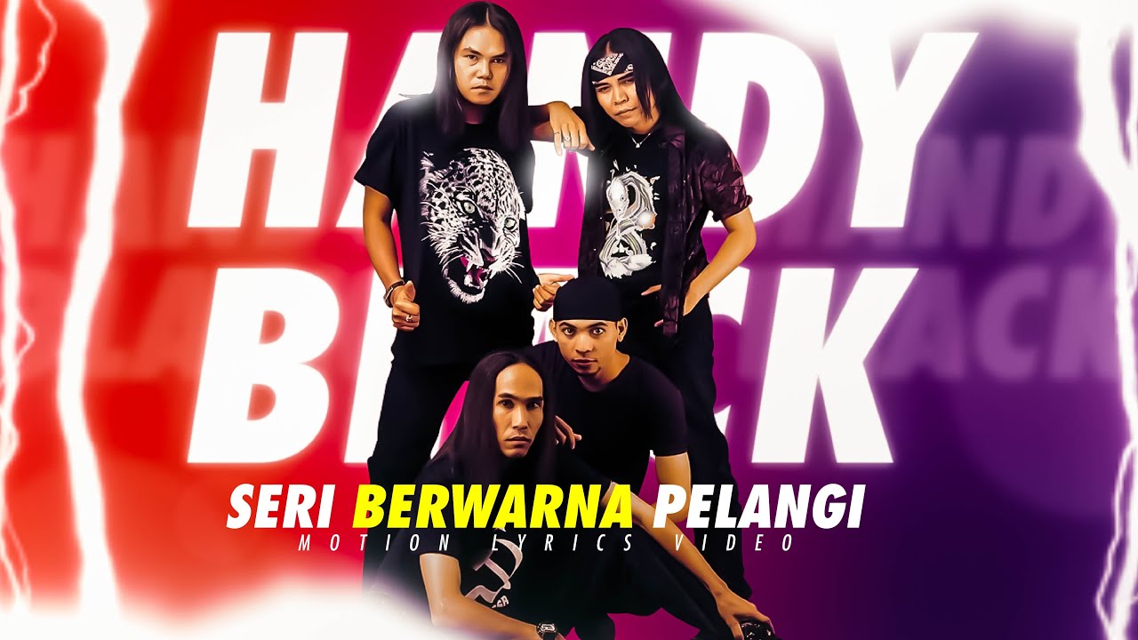 Handy Black - Seri Berwarna Pelangi (Motion Lyrics Video) - YouTube
