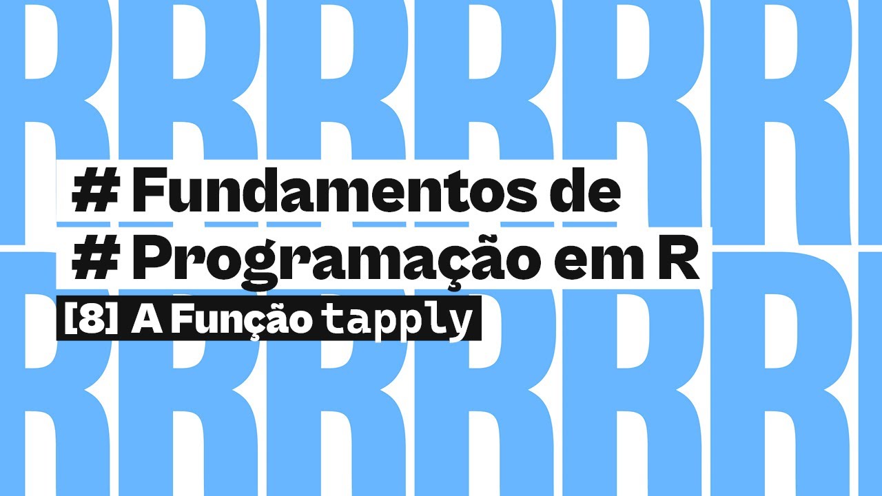 Função tapply | Fundamentos de Programação em R | #8 - YouTube