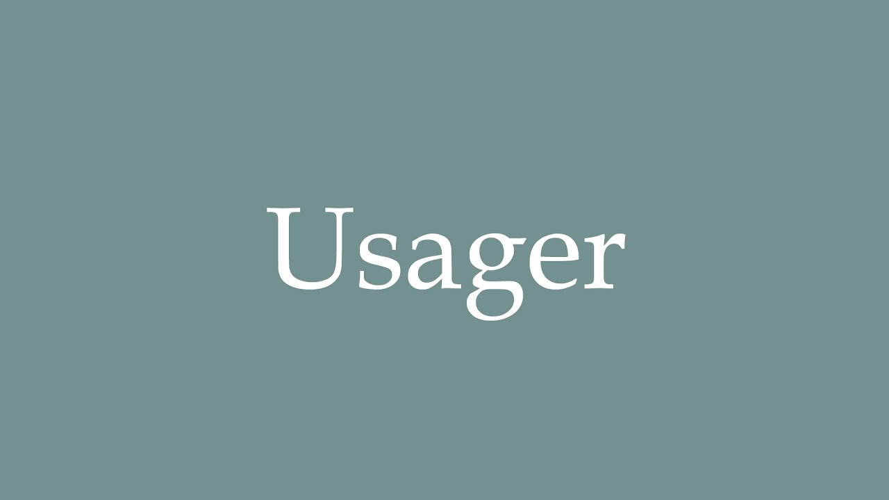 How to Pronounce ''Usager'' (User) Correctly in French - YouTube