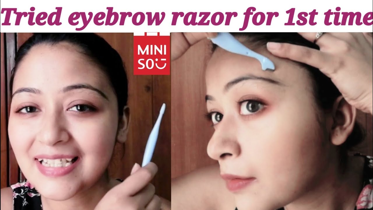 I Shaved my Eyebrows for the first time 😳🤦 | Miniso Razor Review | Hear ...
