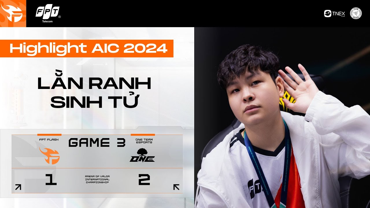 [ Team Flash AOV ] HIGHLIGHT GAME 3 : LẰN RANH SINH TỬ | FPT FLASH vs ONE - AIC 2024 - YouTube