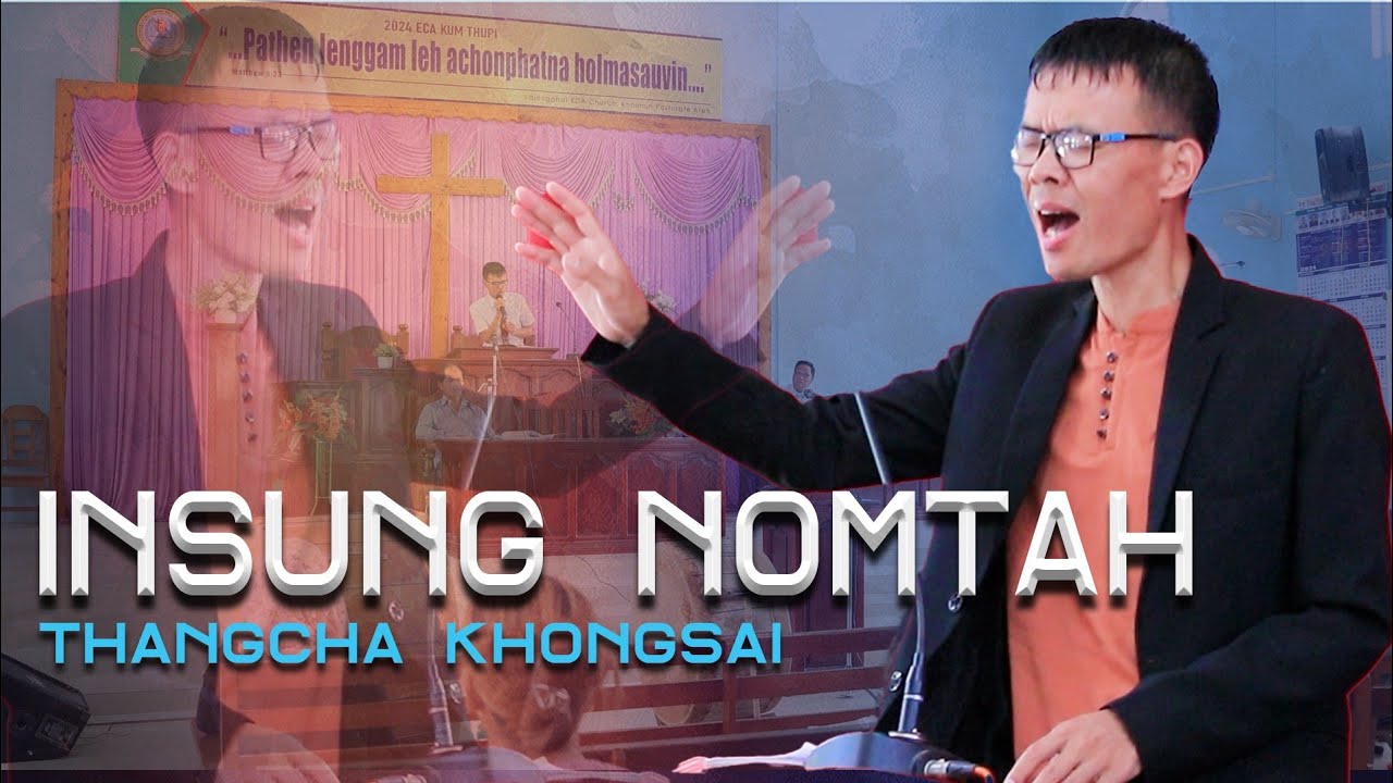 THANGCHA KHONGSAI {INSUNG NOMTAH} Official Music video - YouTube
