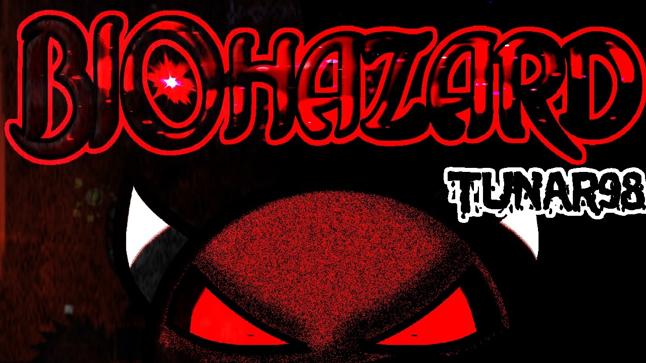 (DEMON) | BIOhazard by Tunar98 | Geometry Dash 2.1 - YouTube