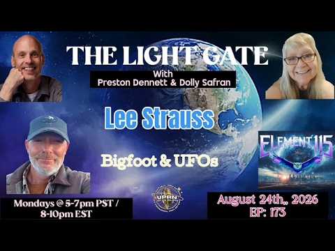 The Light Gate- Bigfoot & UFOs with Lee Strauss